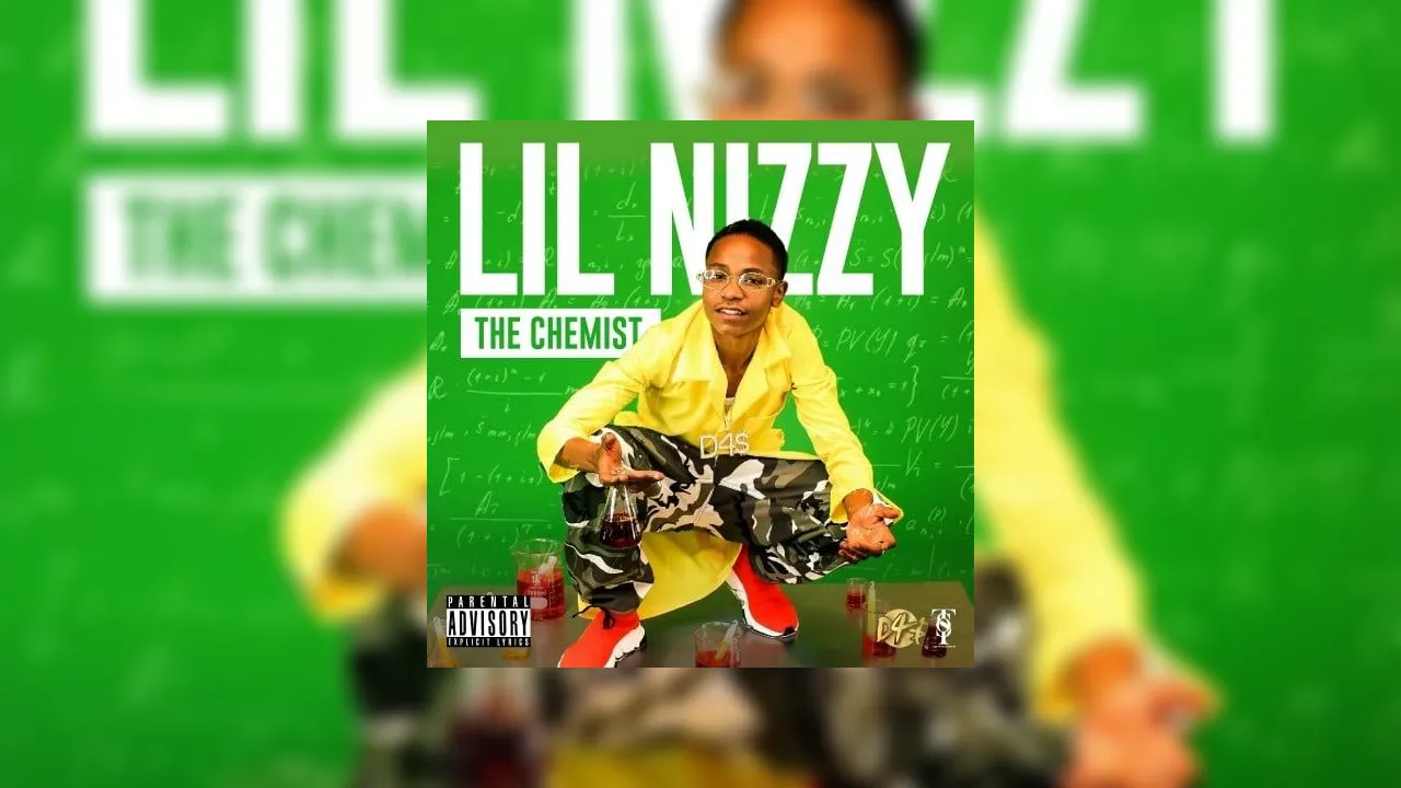 Lil Nizzy - The Chemist Mixtape Hosted by D4$, TSO Music Group