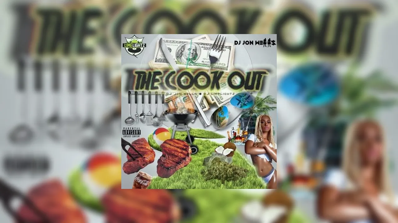 The Cookout Mixtape Hosted by DJ Jon Wells, DJ LimeLightz