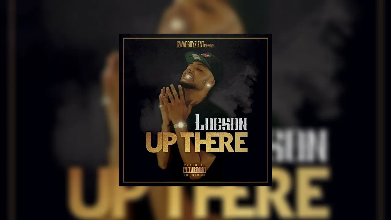 Locson - Up There Mixtape