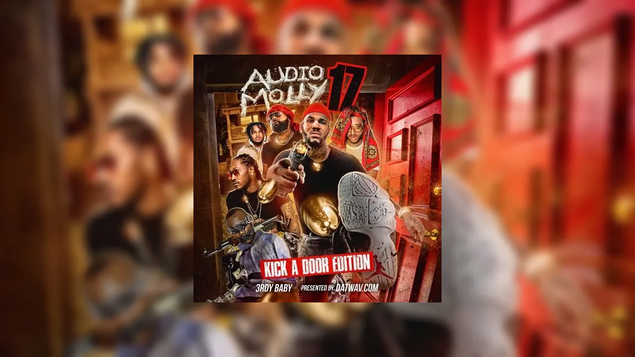 Audio Molly 17 (Kick A Door Edition) Mixtape Hosted by 3rdy Baby
