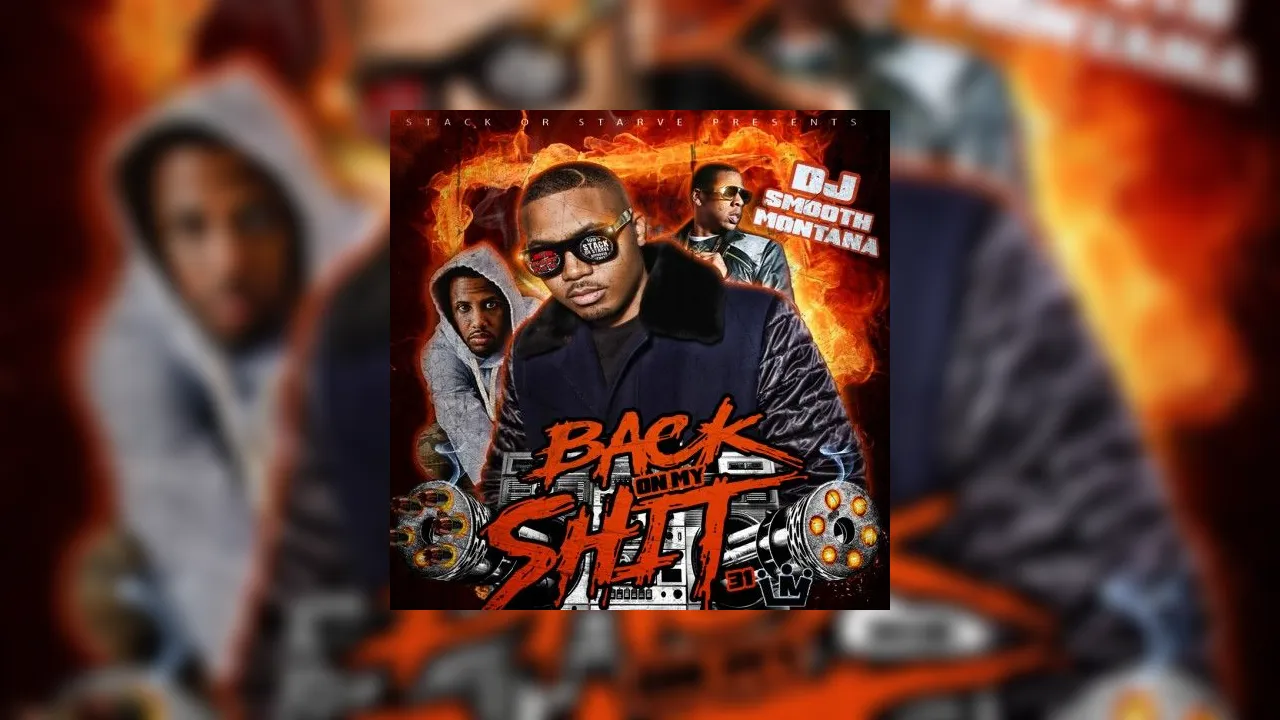 Back On My Shit 31 Mixtape Hosted by DJ Smooth Montana