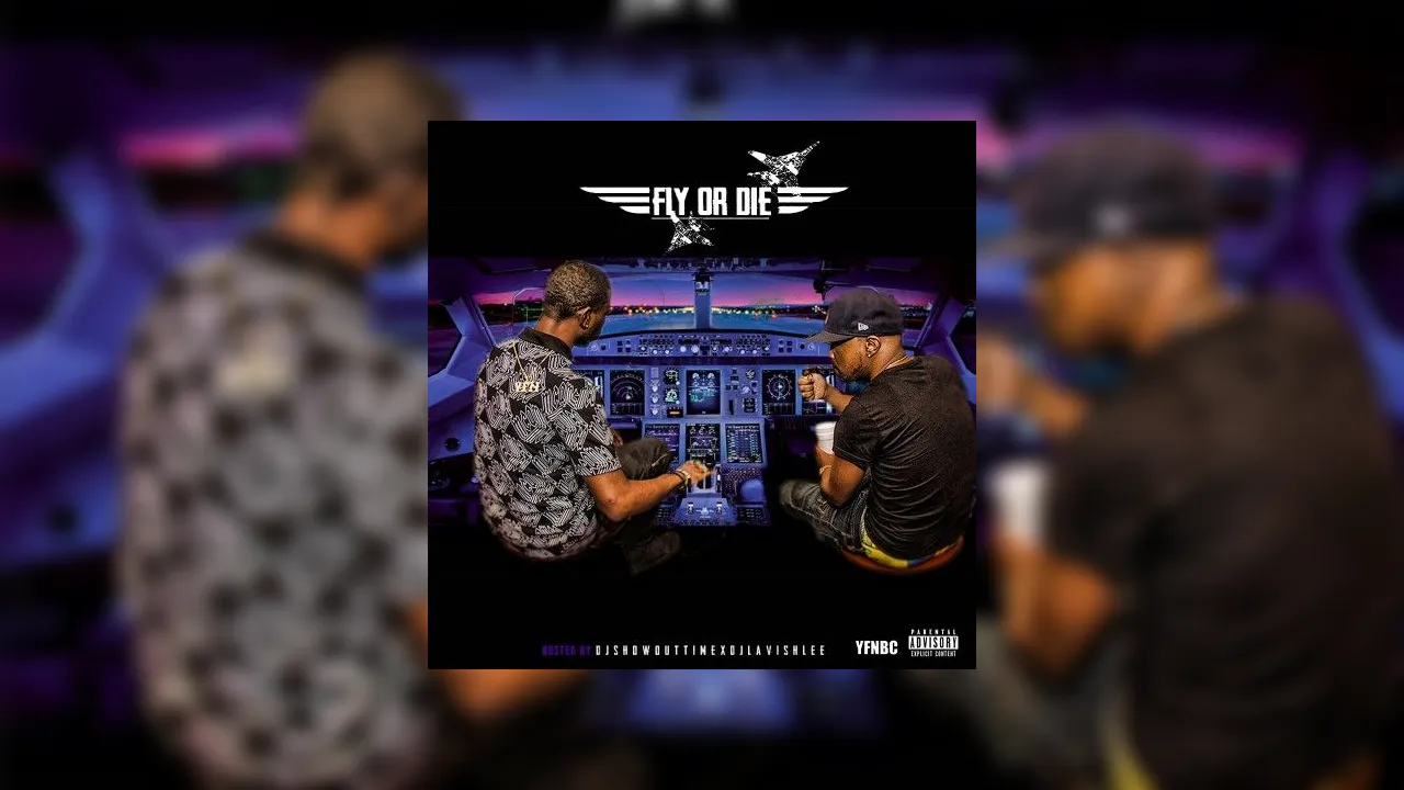YFN Pound & YFN Kay - Fly Or Die Mixtape Hosted by DJ ShowOutTime, DJ ...