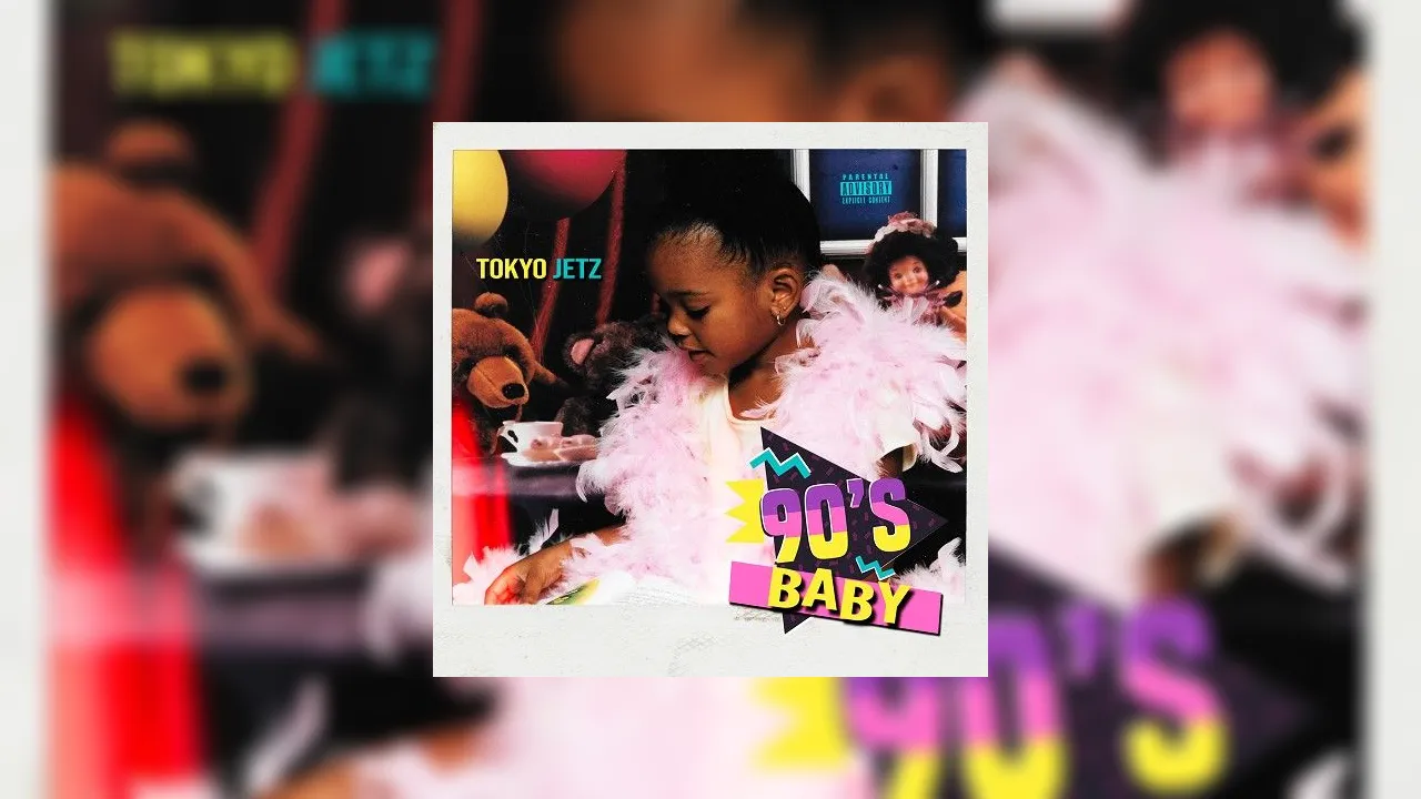 Tokyo Jetz - 90's Baby Mixtape