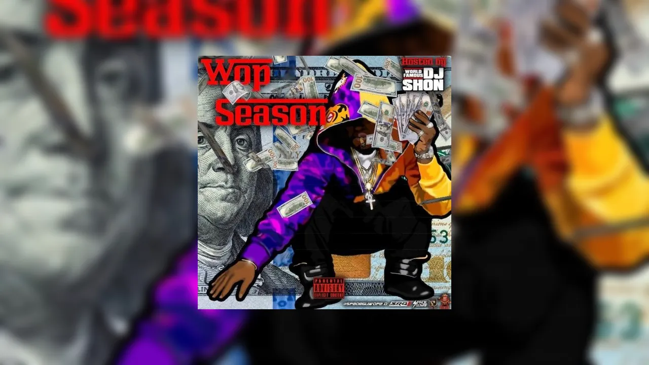 Spade Guwop - Wop Season Mixtape Hosted by DJ Shon