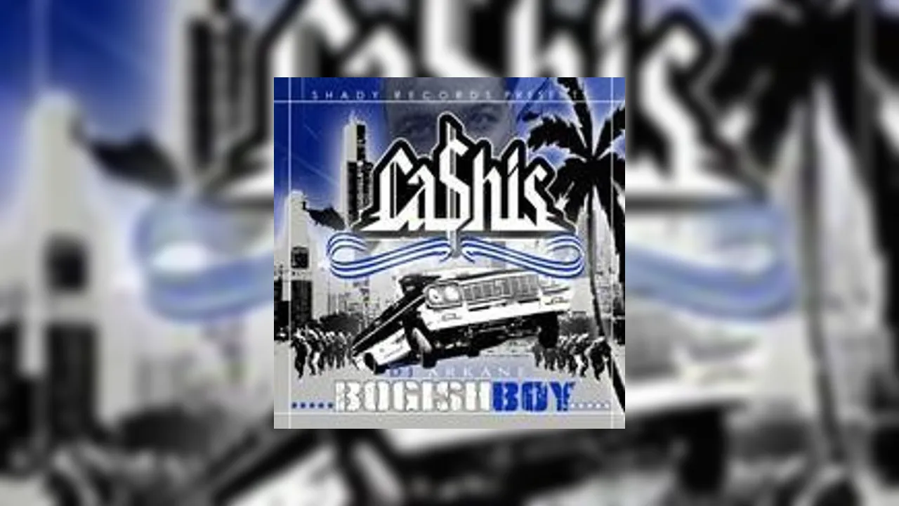 Ca$his - Bogish Boy, Vol. 1 Mixtape Hosted by DJ Arkane, Shady Records