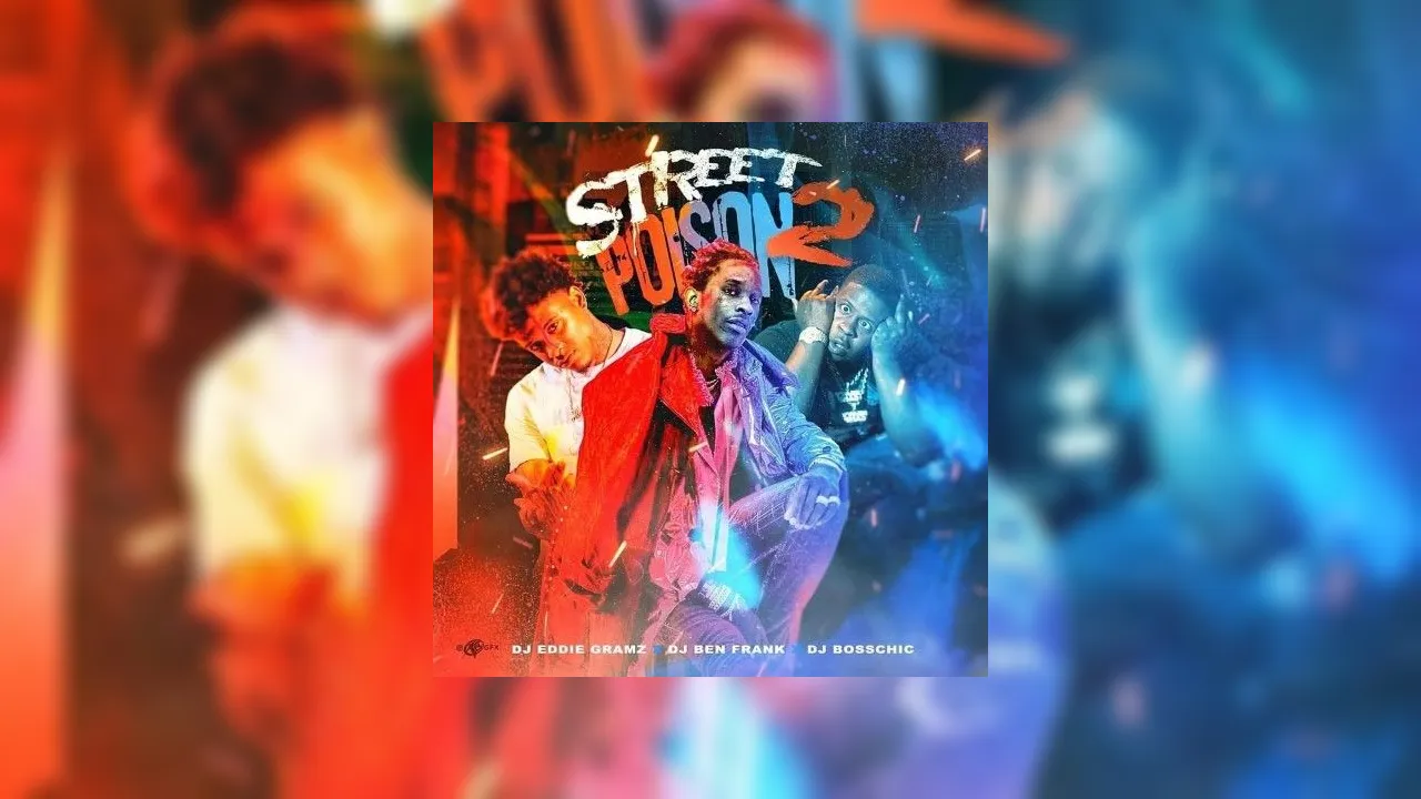Street Poison 2 Mixtape Hosted by DJ Eddie Gramz, DJ Ben Frank, DJ Boss ...