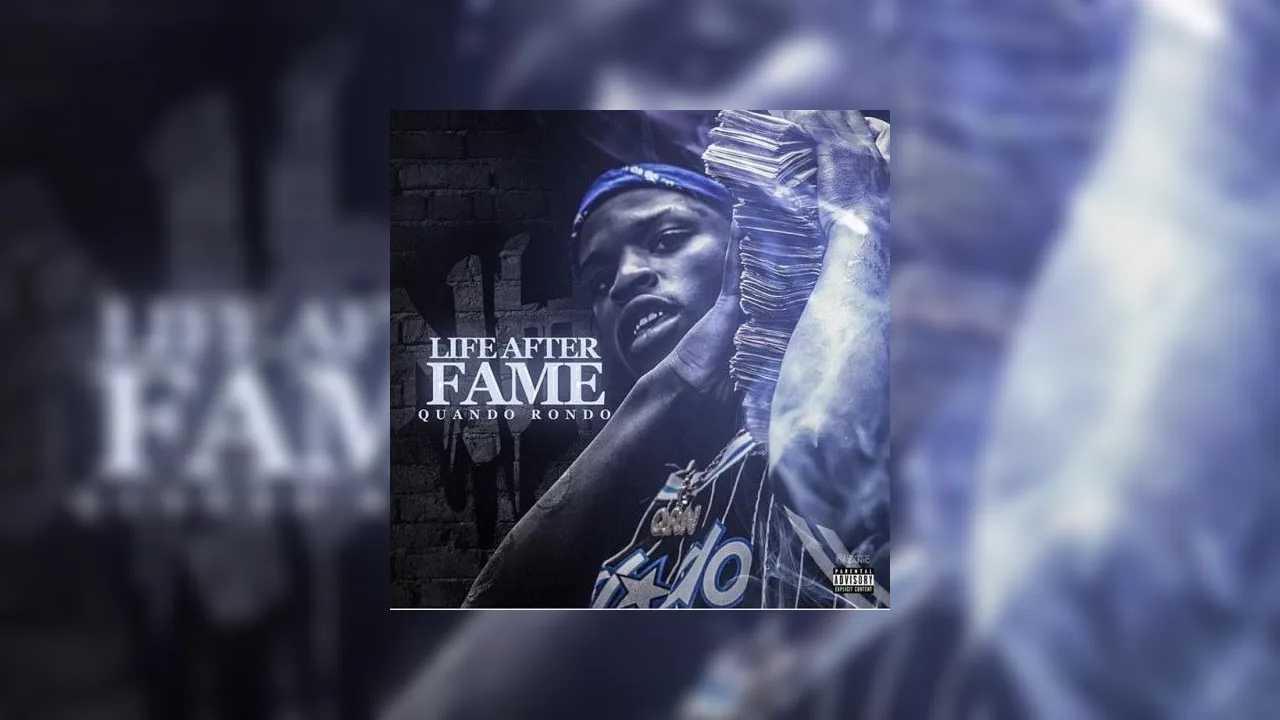 Quando Rondo - Life After Fame Mixtape Hosted by QRN Quando Rondo - Life After Fame Mixtape Hosted by QRN