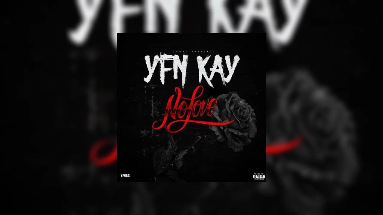 YFN Kay - No Love Mixtape Hosted by DJ ShowOutTime