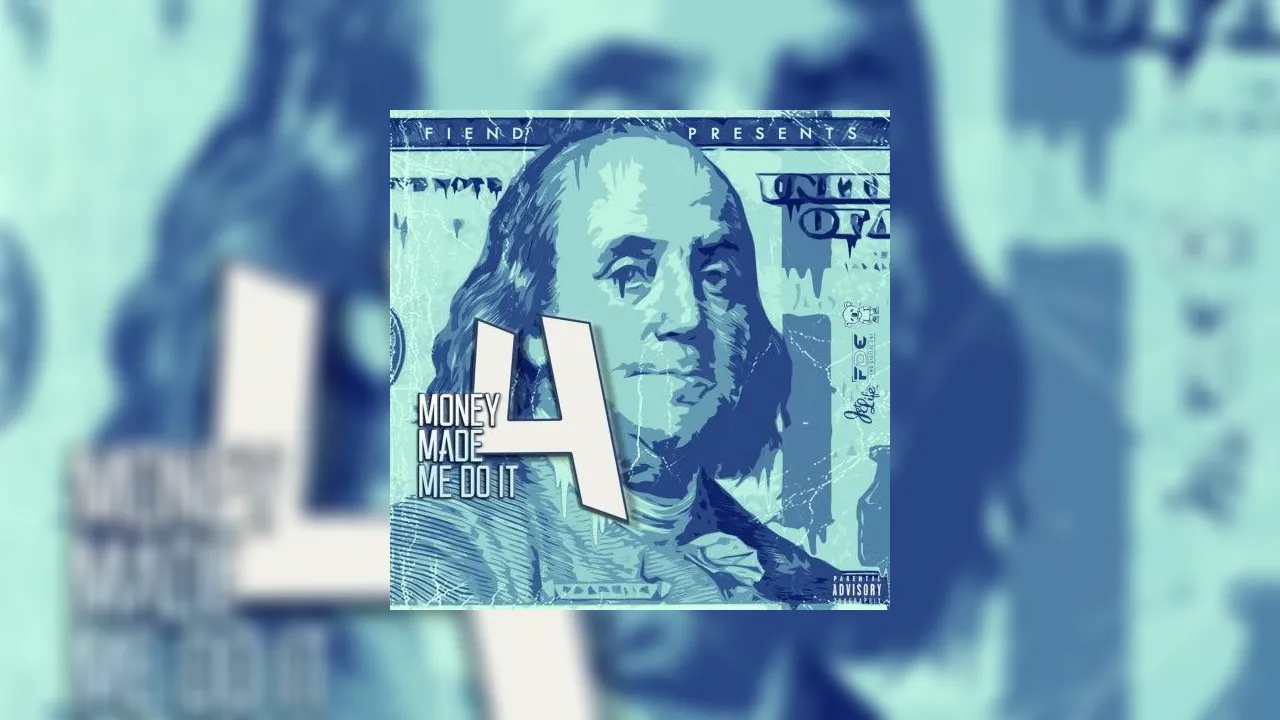 Money Made Me Do It, Vol. 4 (Hosted by Fiend) Mixtape Hosted by DJ Dow ...