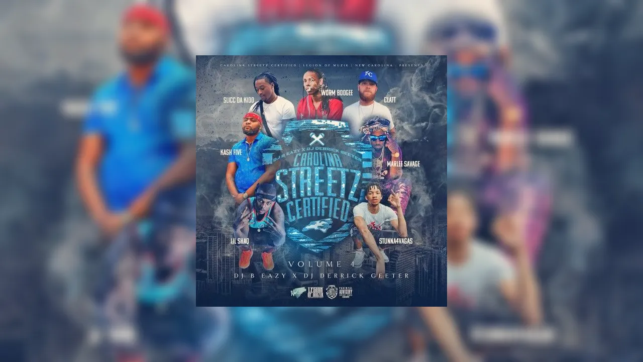 Carolina Streetz Certified, Vol. 4 Mixtape Hosted by DJ B Eazy, DJ ...