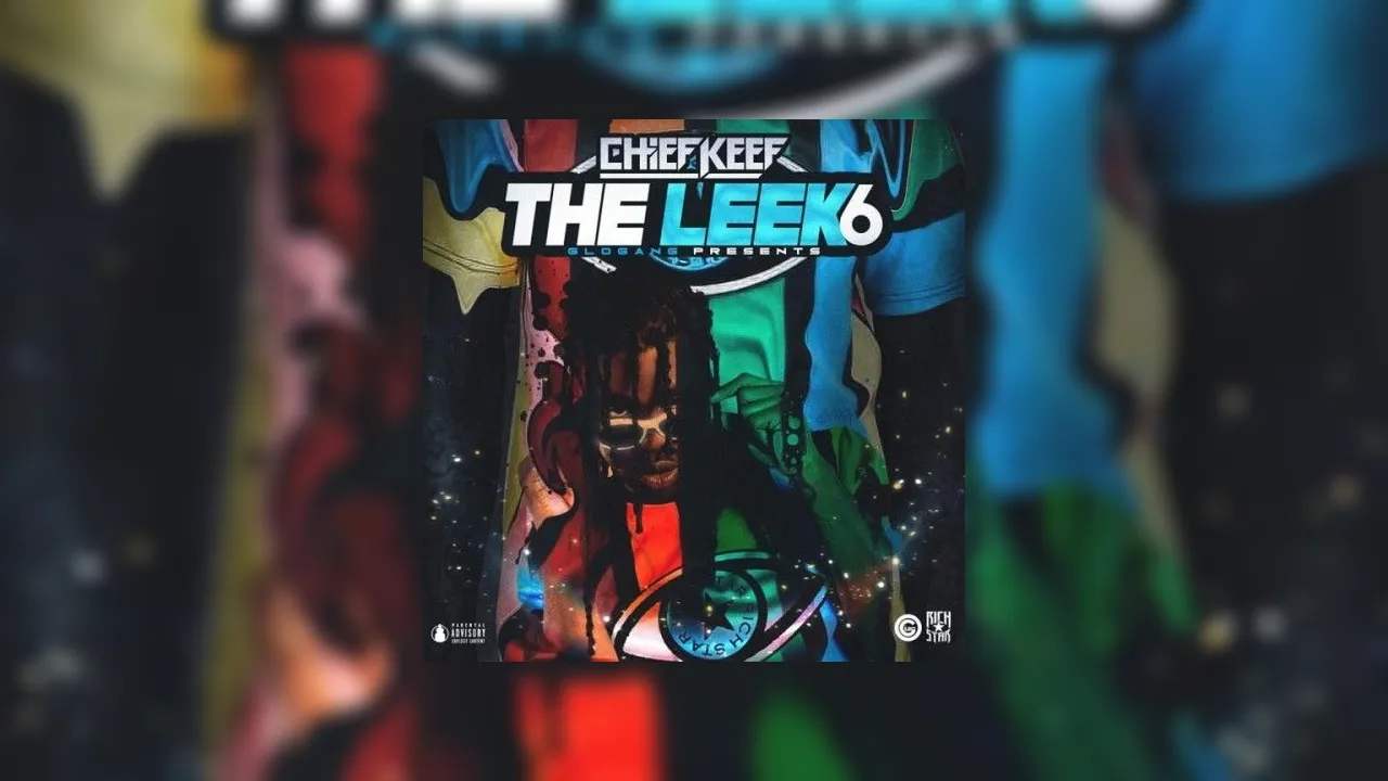 Chief Keef - The Leek 6 Mixtape