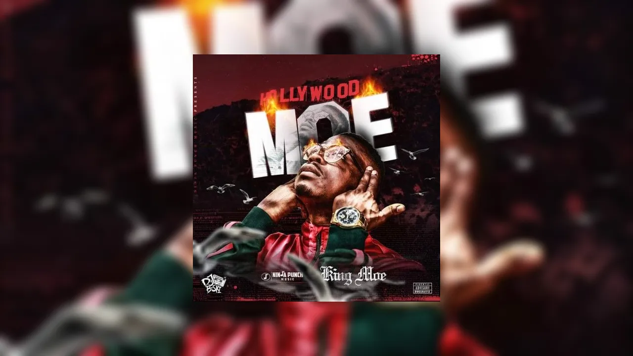 King Moe - Hollywood Moe Mixtape Hosted by DJ B Ski