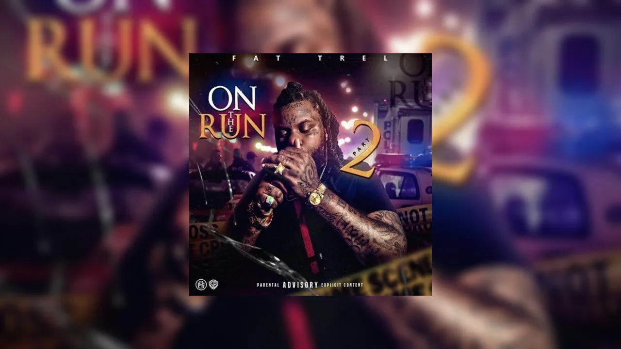 Fat Trel - On The Run 2 Mixtape