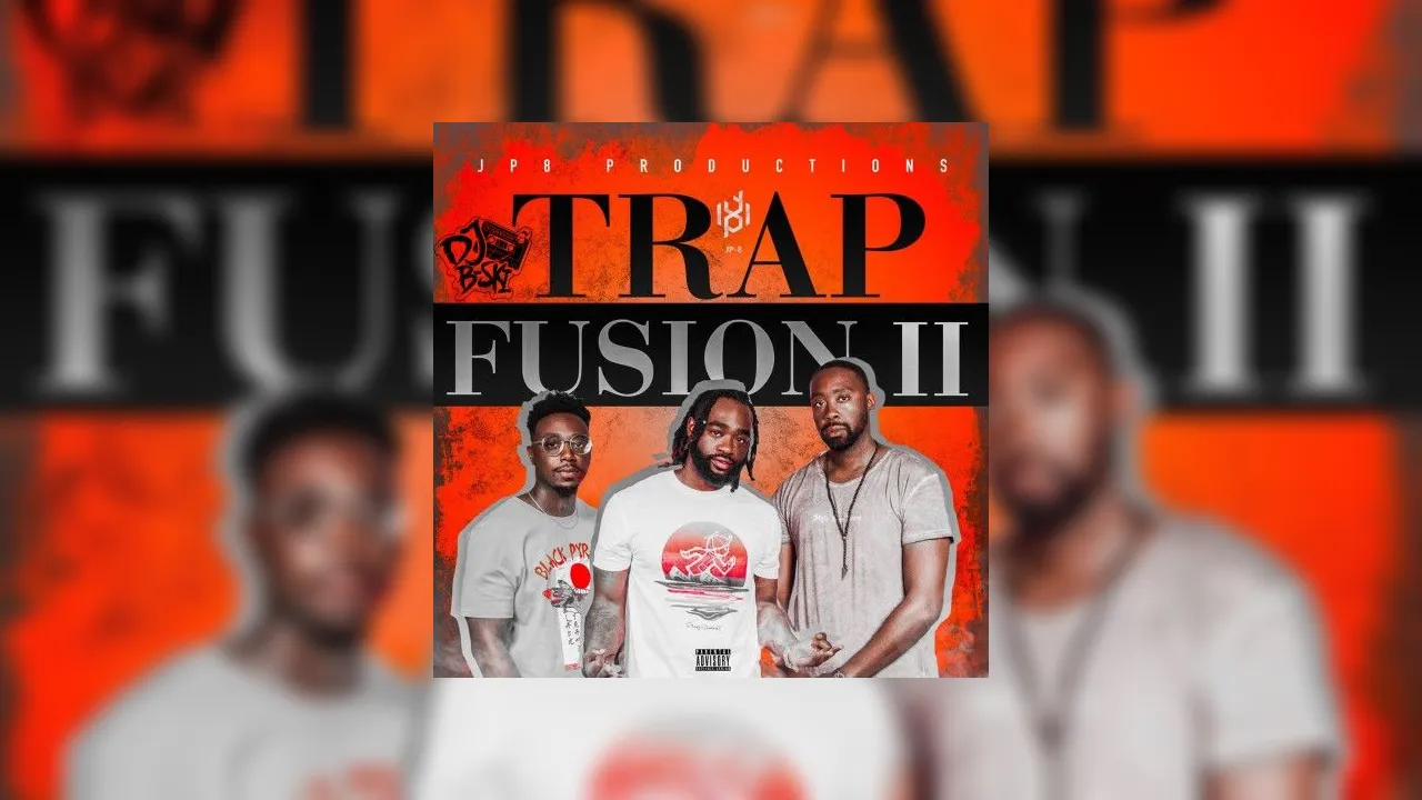 Trap Fusion 2 Mixtape Hosted by DJ B Ski