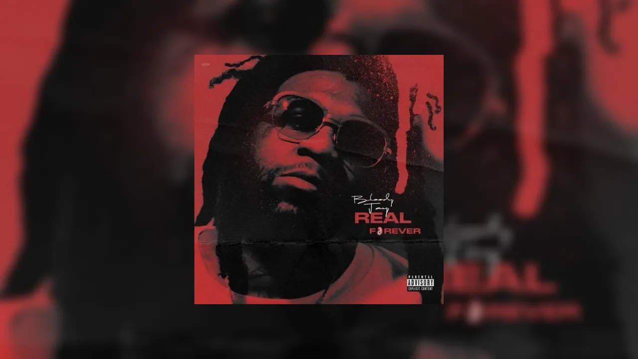 Bloody Jay - Real Forever Mixtape Hosted by Bigga Rankin
