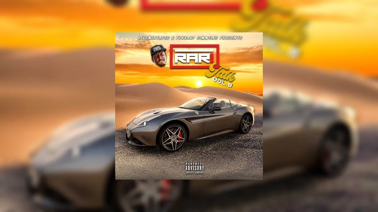 Rari Talk 8 Mixtape Hosted by Ferrari Simmons