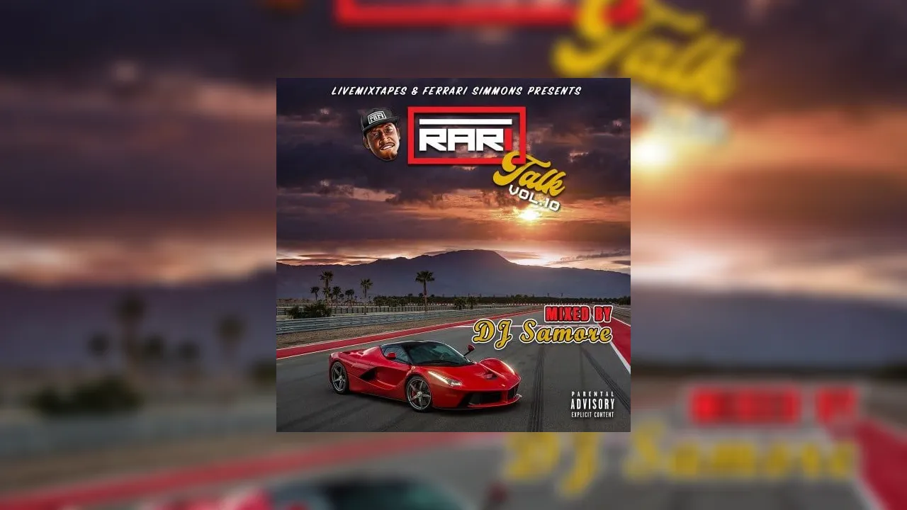 Rari Talk 10 Mixtape Hosted by Ferrari Simmons