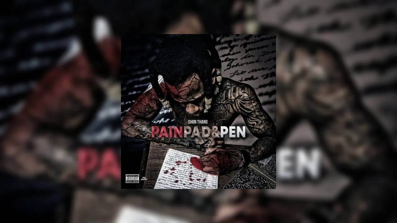 Shon Thang - Pain, Pad & Pen Mixtape