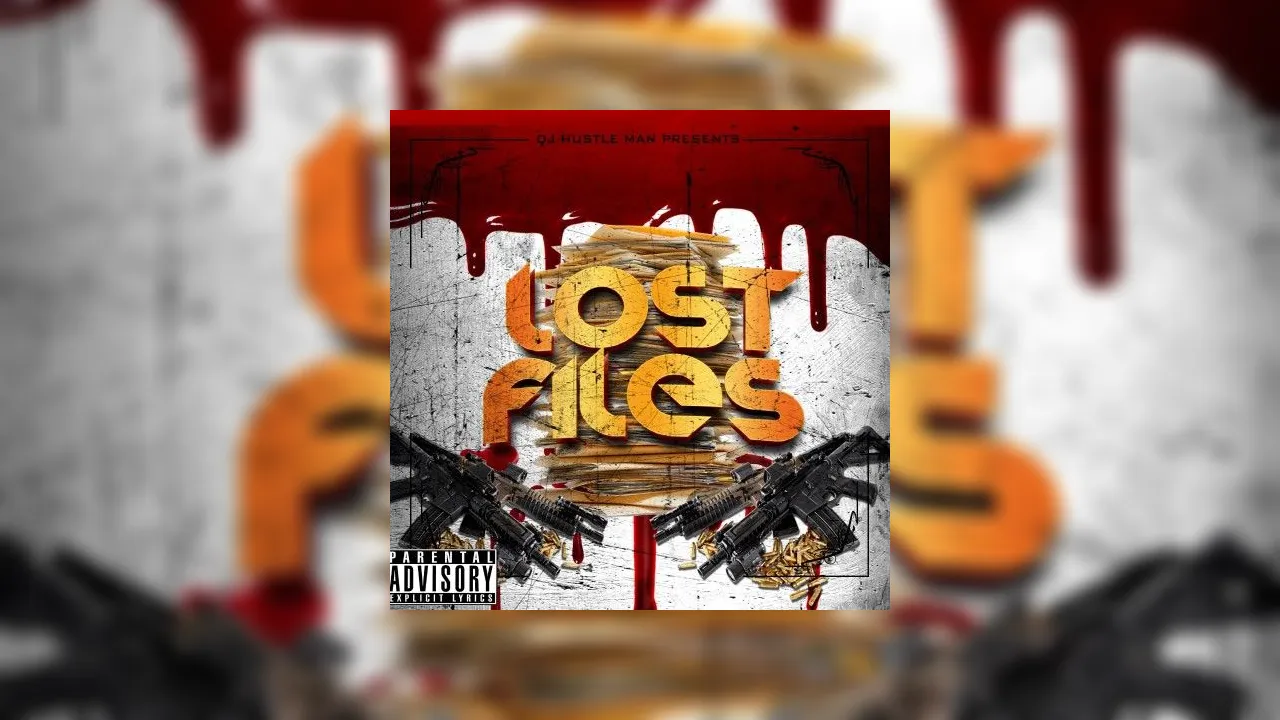 Lost Files Mixtape Hosted by DJ Hustle Man