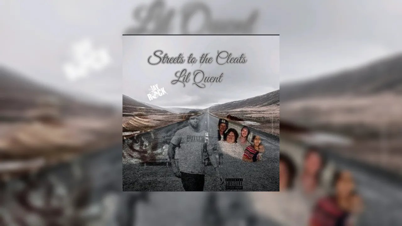 Lil Quent - Streets To The Cleats Mixtape Hosted by DJ Jay Rock