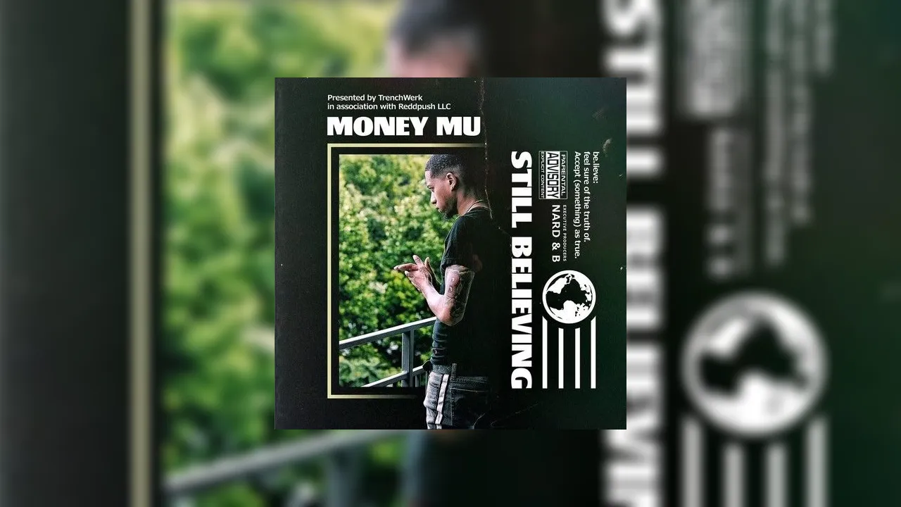 Money Mu - Still Believing Mixtape Hosted by DJ S.R.