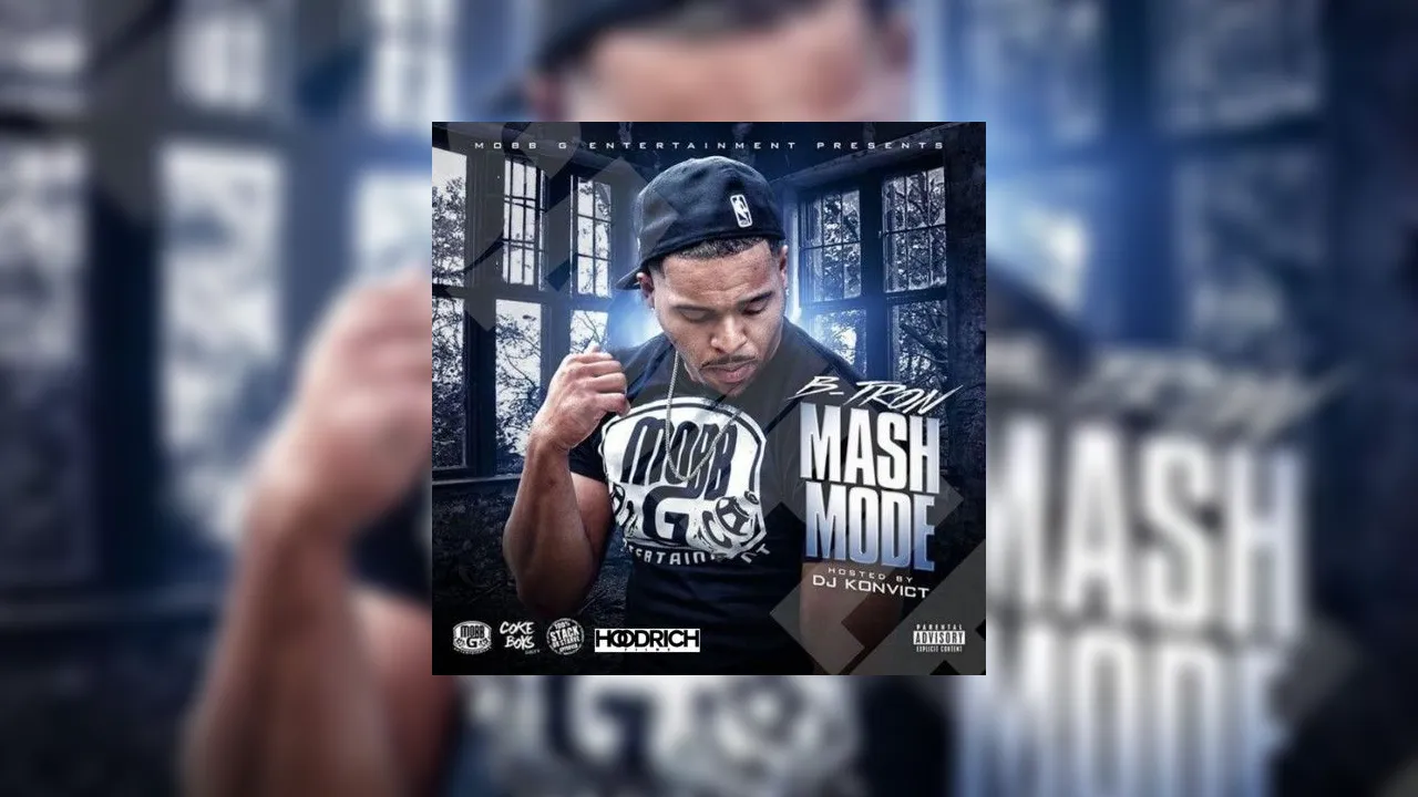 B-Tron - Mash Mode Mixtape Hosted by DJ Konvict