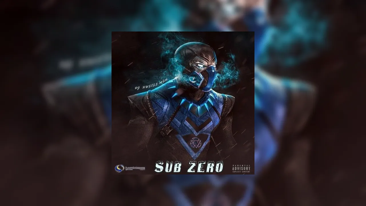 Sub Zero Mixtape Hosted by DJ Hustle Man