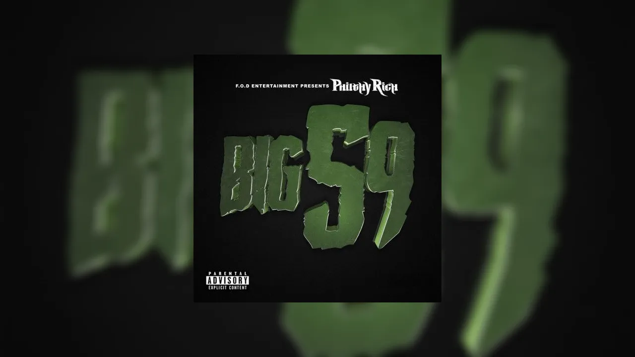 Philthy Rich - Big 59 Mixtape