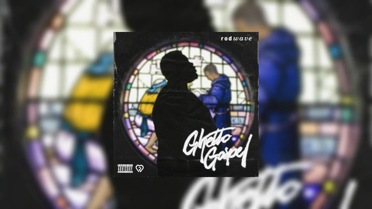 Rod Wave - Ghetto Gospel Mixtape