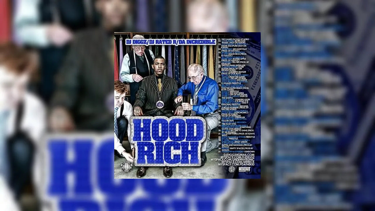 Hood Rich Mixtape Hosted by DJ Diggz, DJ Rated R, Da Incredible