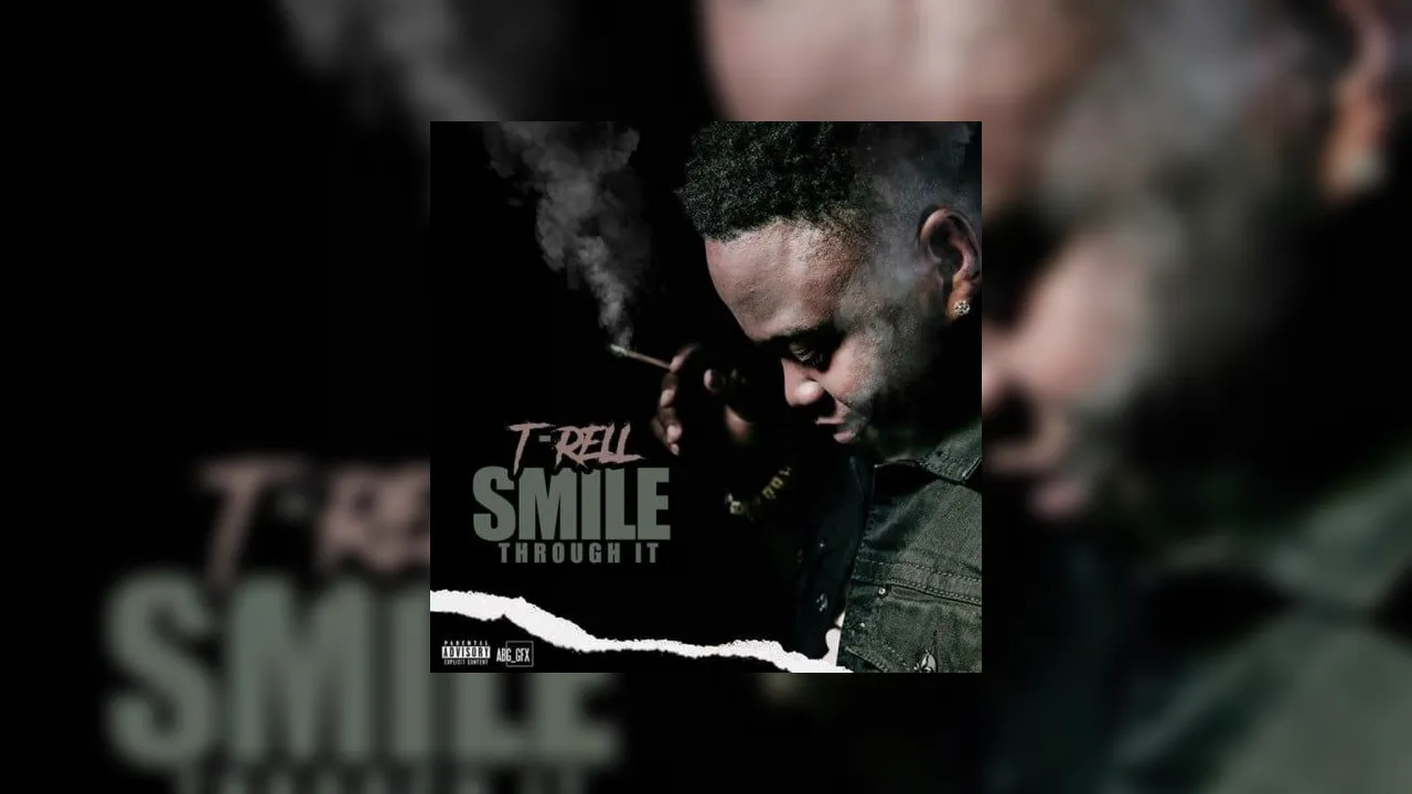 T-Rell - Smile Through It Mixtape