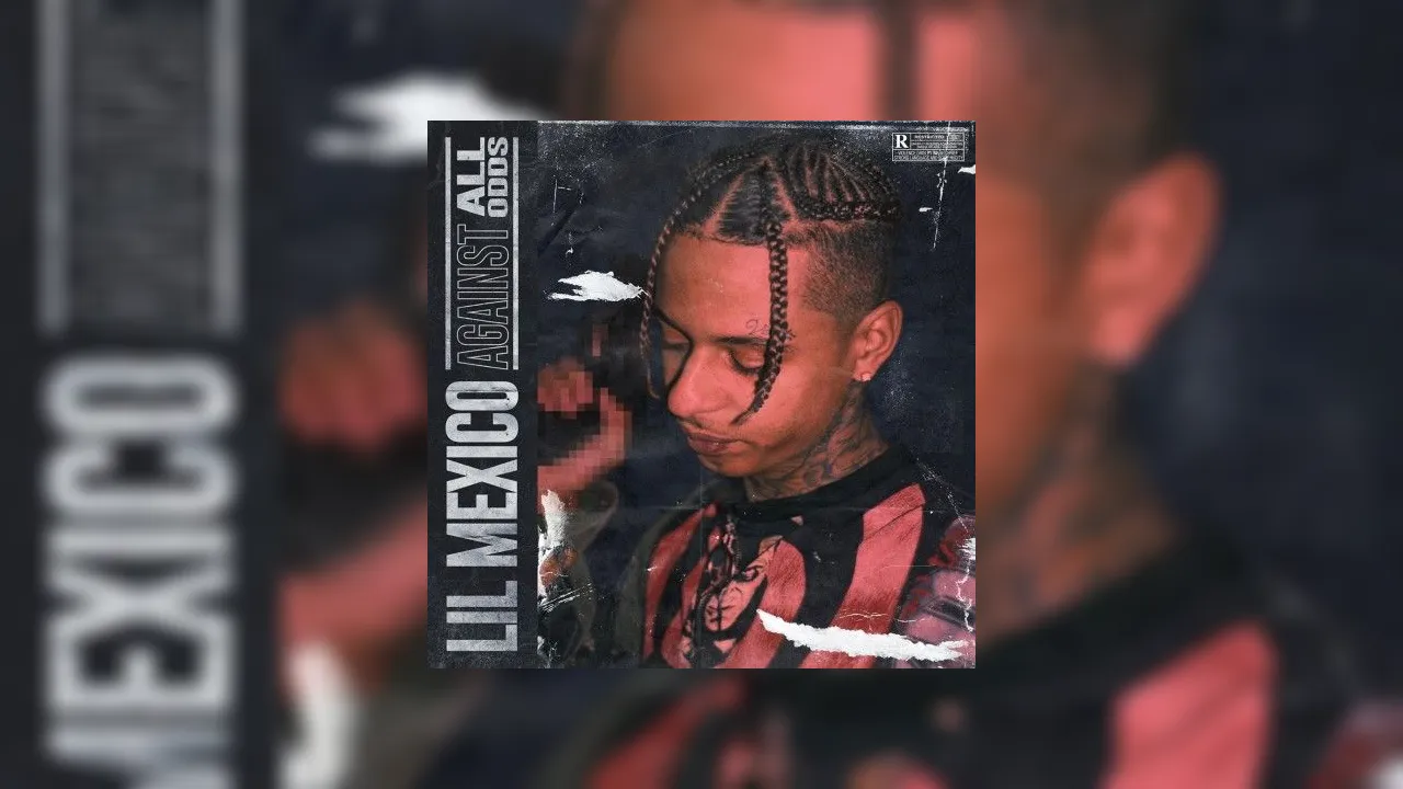 Lil Mexico - Against All Odds Mixtape