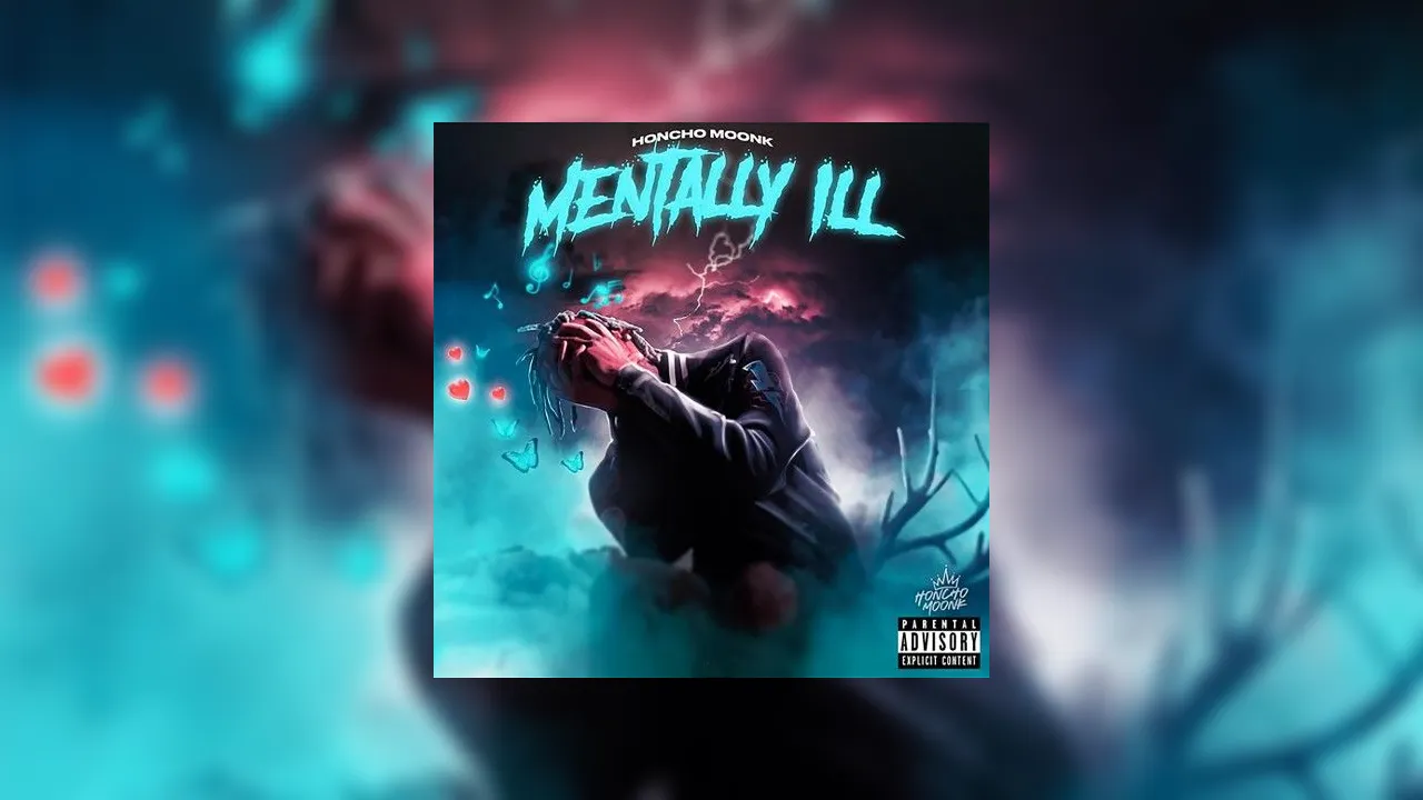 Honcho Moonk - Mentally Ill Mixtape