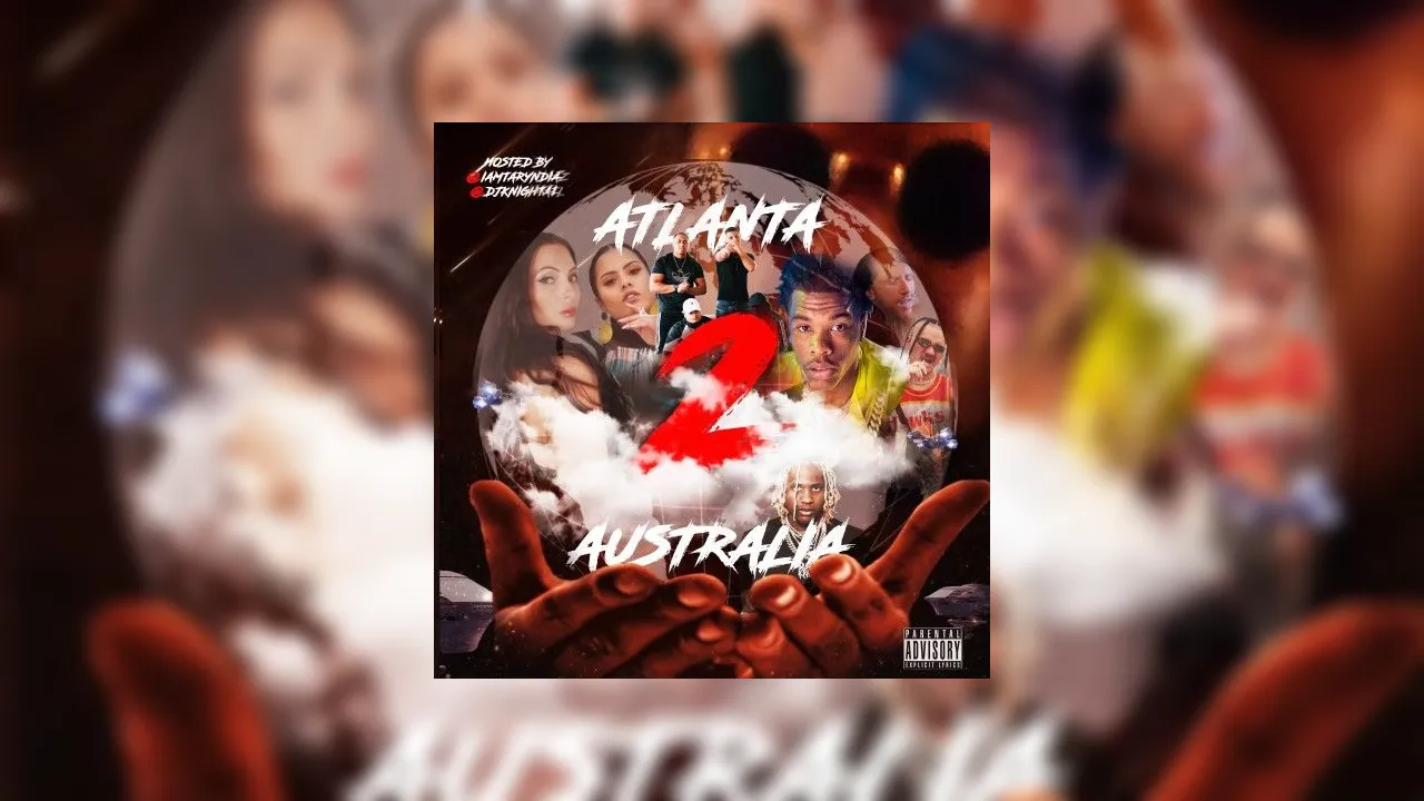 Atlanta 2 Australia Mixtape Hosted by DJ Knight
