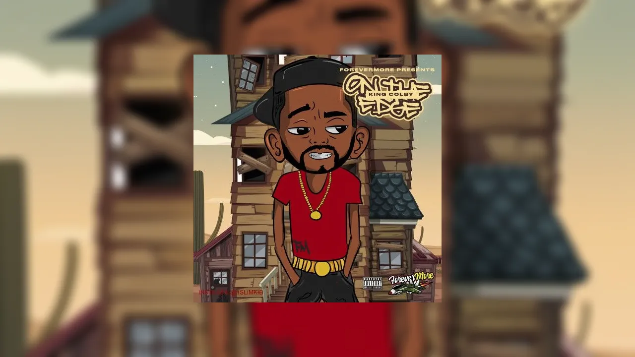 King Colby - On The Edge Mixtape Hosted by DJ B-Ski