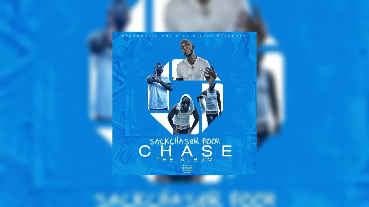 SackChaser Poon - Chase: The Album Mixtape Hosted by DJ B Eazy