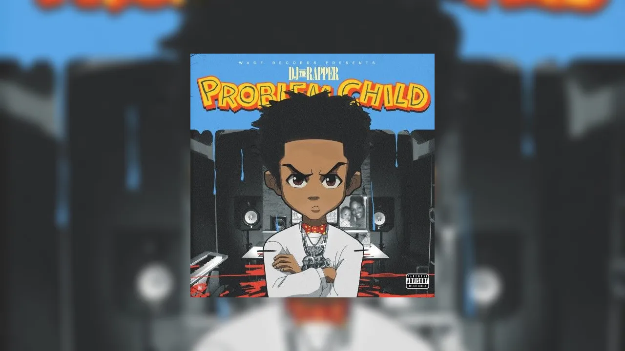 DJ The Rapper - Problem Child Mixtape