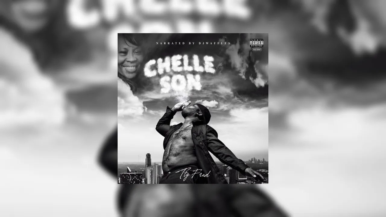 TTG Fred - Chelle Son Mixtape Hosted by DJ Waffles