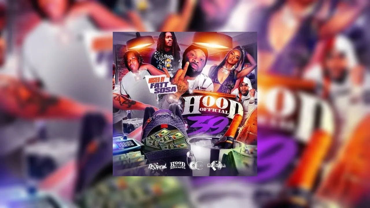 Hood Official 39 Mixtape Hosted by DJ Official
