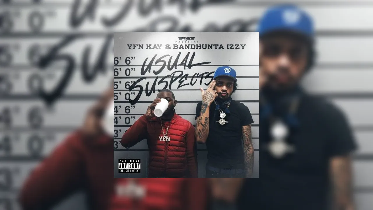 YFN Kay & Bandhunta Izzy - Usual Suspects Mixtape Hosted by DJ Lavish Lee