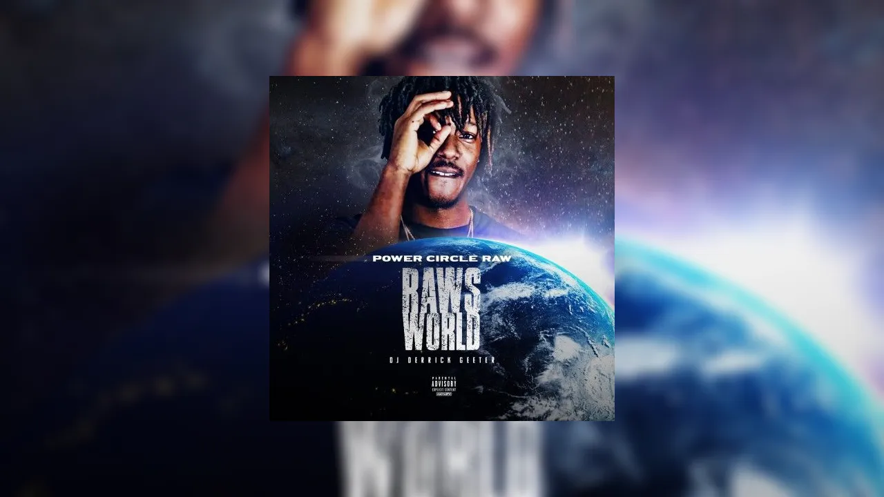 Power Circle Raw - Raws World Mixtape Hosted by DJ Derrick Geeter, LMT Pro