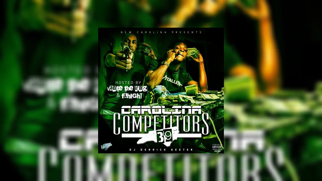 Carolina Competitors 39 Mixtape Hosted by DJ Derrick Geeter