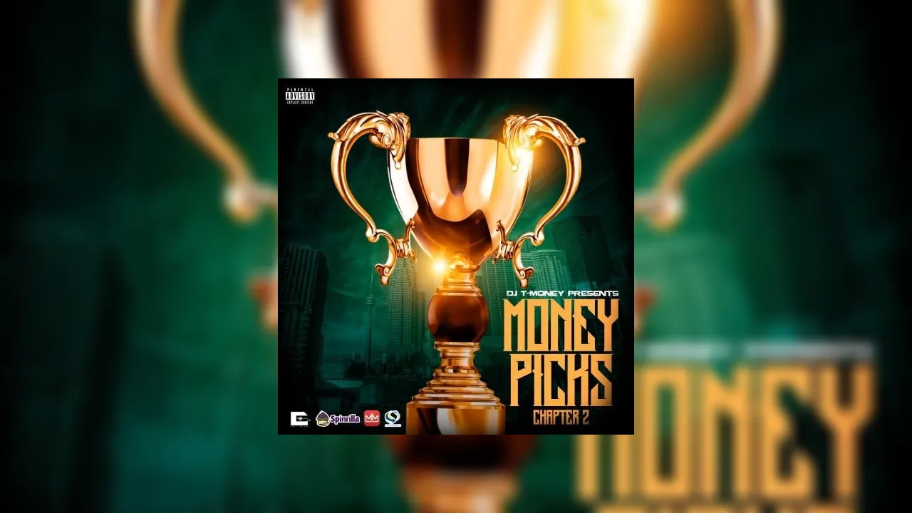 Money Picks 2 Mixtape Hosted by DJ T-Money