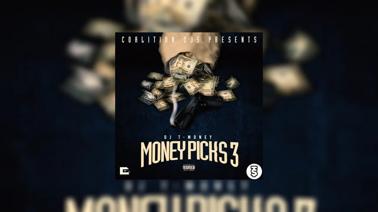 Money Picks 3 Mixtape Hosted by DJ T-Money