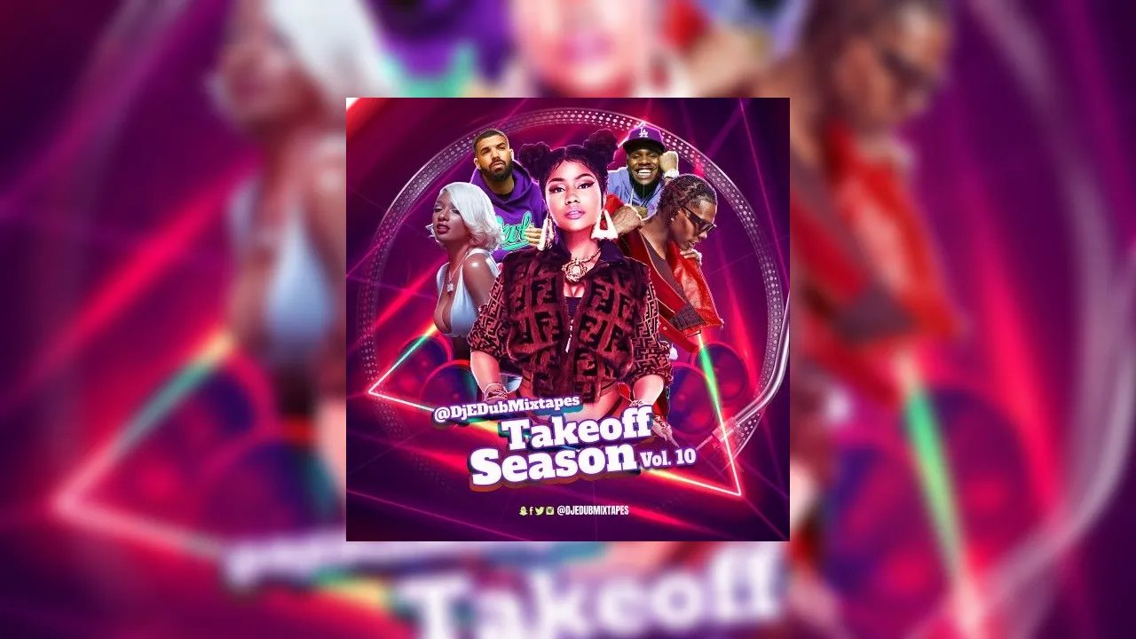 Takeoff Season 10 Mixtape Hosted by DJ E-Dub