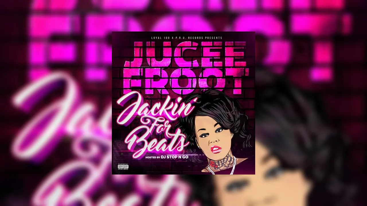 Jucee Froot - Jackin' For Beats Mixtape Hosted by DJ Stop N Go