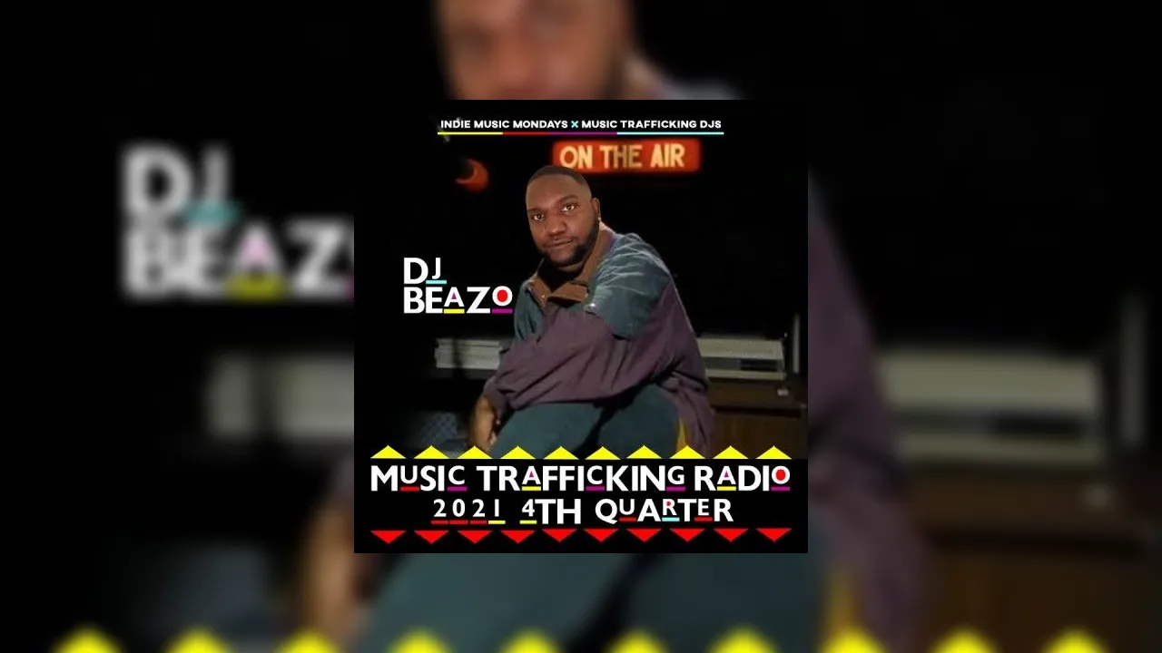 Music Trafficking Radio 2021 4th Quarter Mixtape Hosted By Dj Beazo