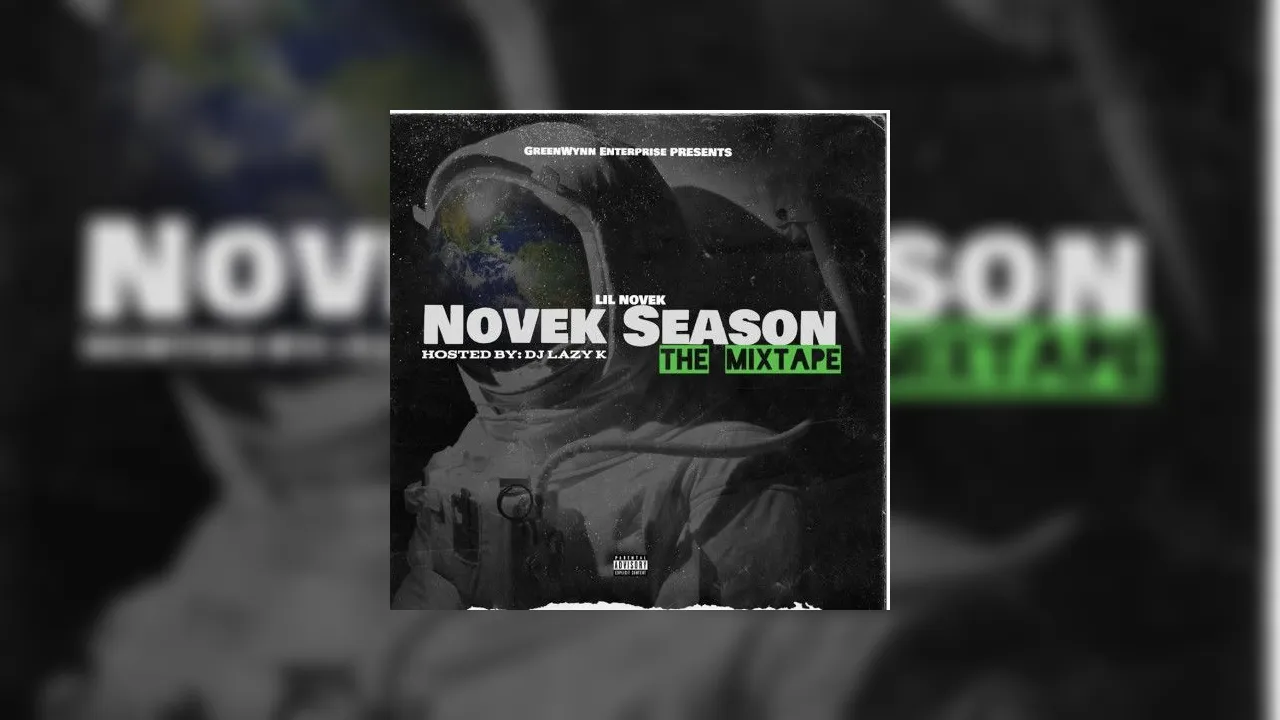 Lil Novek - Novek Season Mixtape Hosted by DJ Lazy K