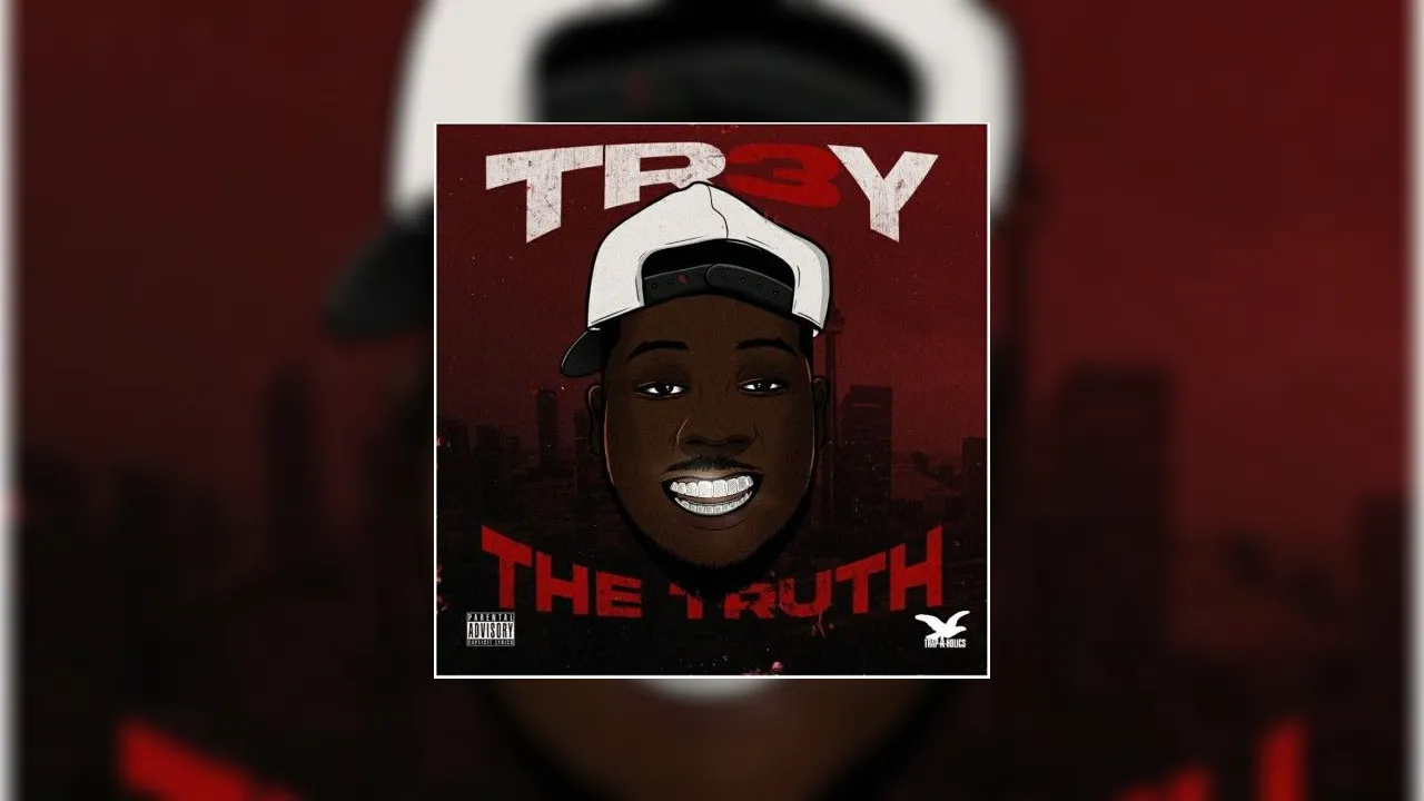 Trizzy Trey - Tr3y The Truth (Deluxe Edition) Mixtape Hosted by Trap-A ...