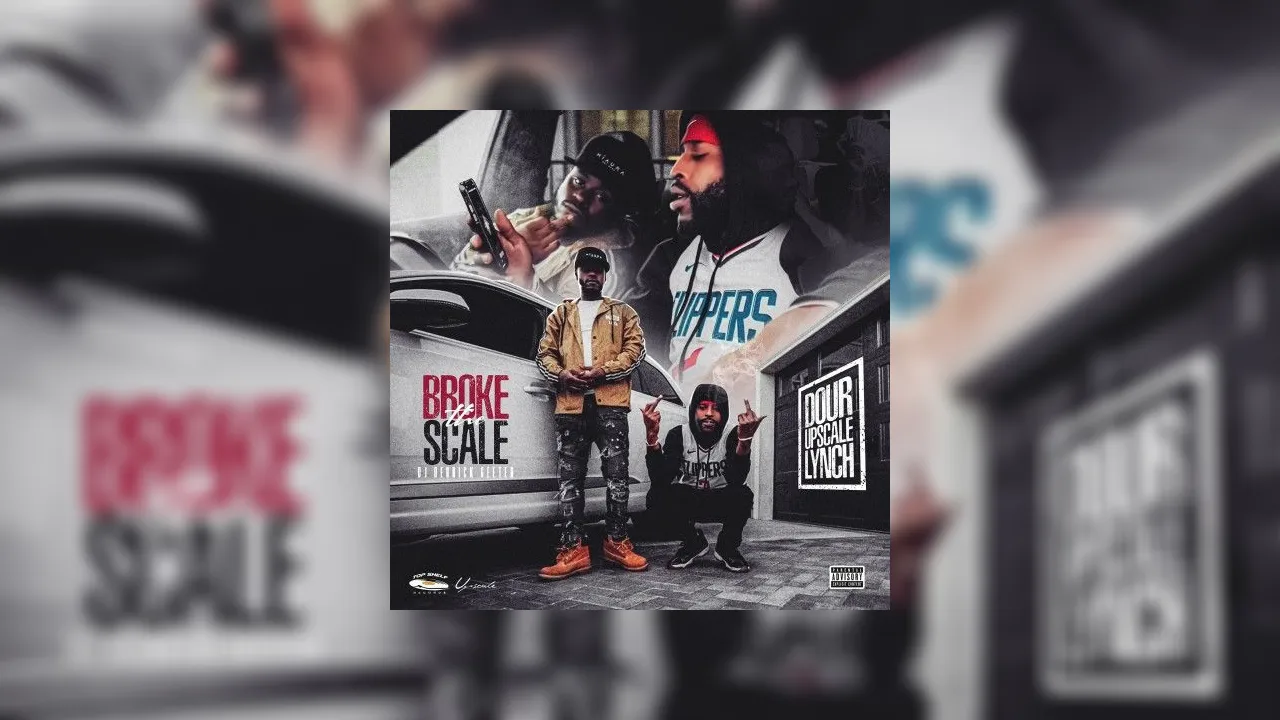 Upscale Lynch & Dour - Broke The Scale Mixtape Hosted by DJ Derrick Geeter